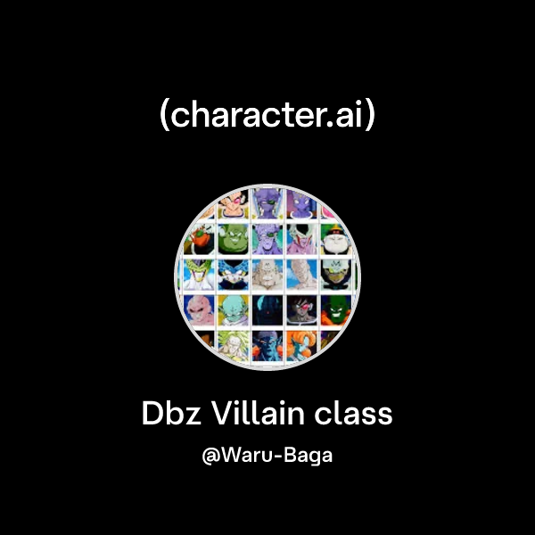 Chat with Dbz Villain class | character.ai | AI Chat, Reimagined–Your ...