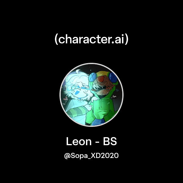 Chat with Leon - BS | character.ai | AI Chat, Reimagined–Your Words ...