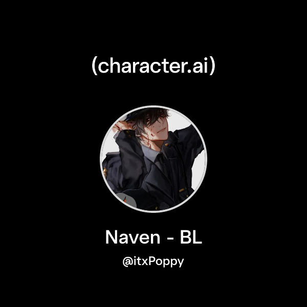 Chat with Naven - BL | character.ai | AI Chat, Reimagined–Your Words ...