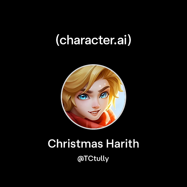 Chat with Christmas Harith | character.ai | AI Chat, Reimagined–Your Words. Your World.