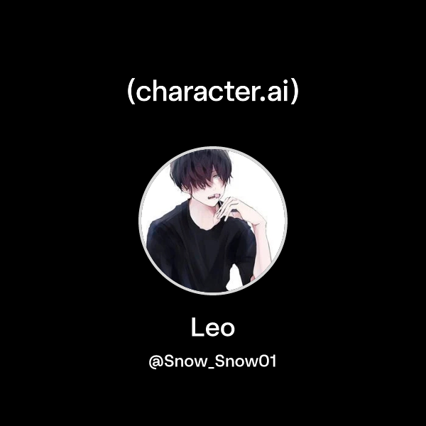 Chat with Leo | character.ai | AI Chat, Reimagined–Your Words. Your World.