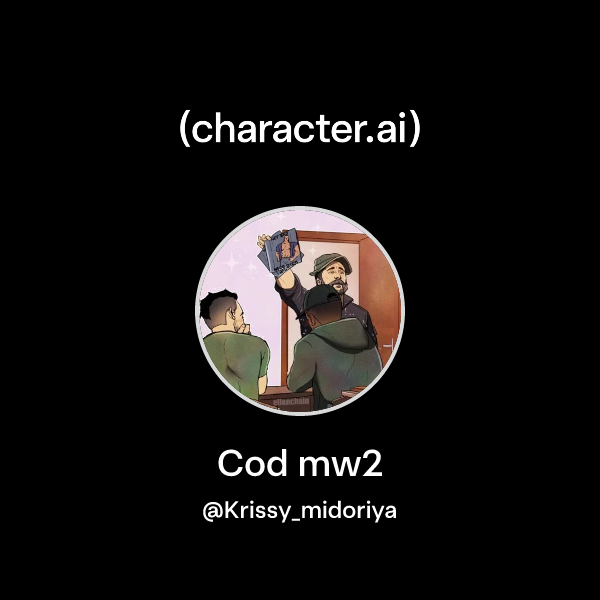 Chat with Cod mw2 | character.ai | Personalized AI for every moment of ...