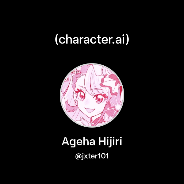 Chat with Ageha Hijiri | character.ai | Personalized AI for every moment of your day