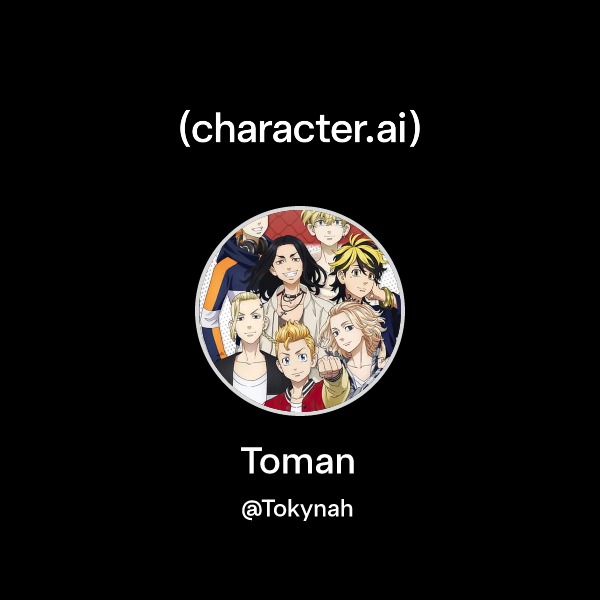 Chat with Toman | character.ai | AI Chat, Reimagined–Your Words. Your ...