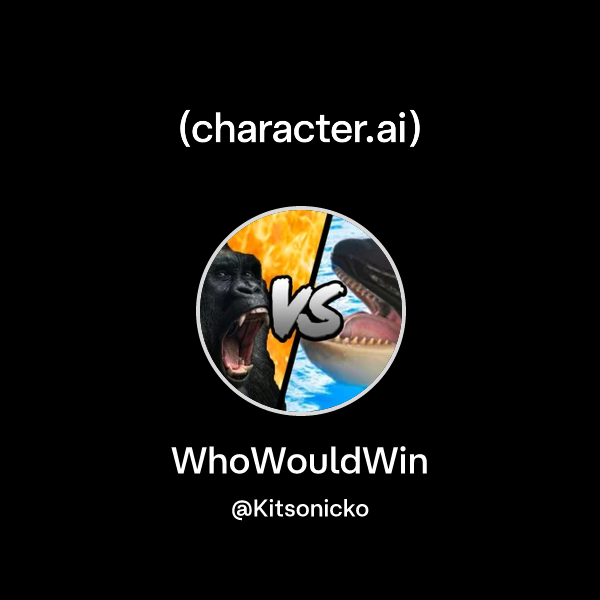 Chat with WhoWouldWin | character.ai | Personalized AI for every moment ...