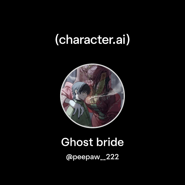 Chat with Ghost bride | character.ai | Personalized AI for every moment ...