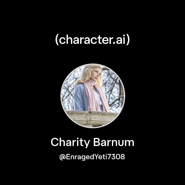 Chat with Charity Barnum | character.ai | AI Chat, Reimagined–Your ...