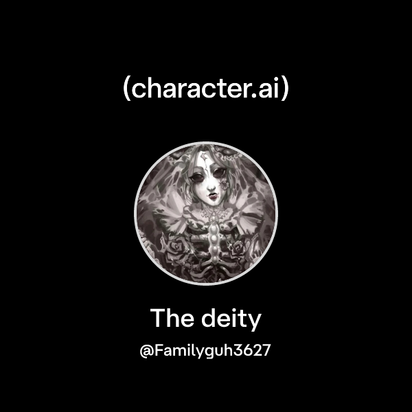 Chat with The deity | character.ai | AI Chat, Reimagined–Your Words ...