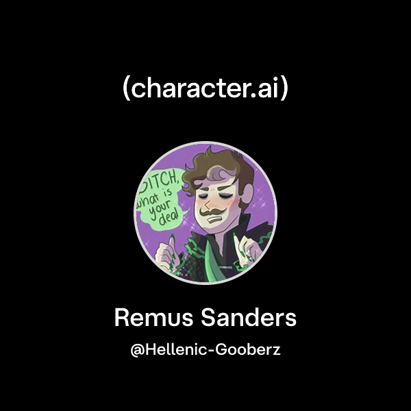 Chat with Remus Sanders | character.ai | AI Chat, Reimagined–Your Words ...