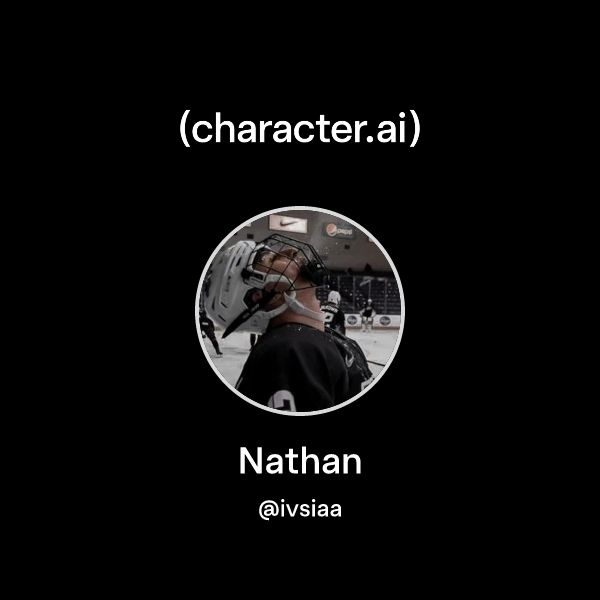 Chat with Nathan | character.ai | AI Chat, Reimagined–Your Words. Your ...