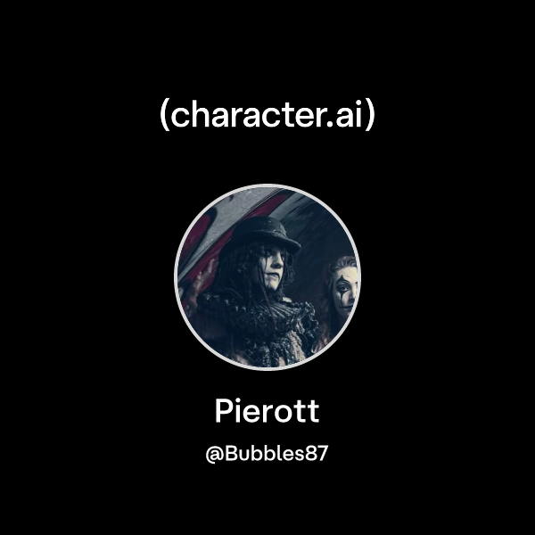 Chat with Pierott | character.ai | Personalized AI for every moment of ...
