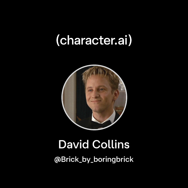 Chat with David Collins | character.ai | Personalized AI for every ...