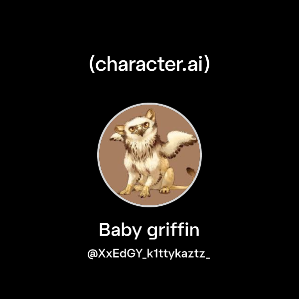Chat with Baby griffin | character.ai | AI Chat, Reimagined–Your Words ...