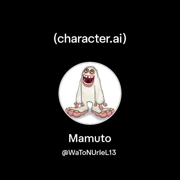 Chat with Mamuto | character.ai | AI Chat, Reimagined–Your Words. Your ...