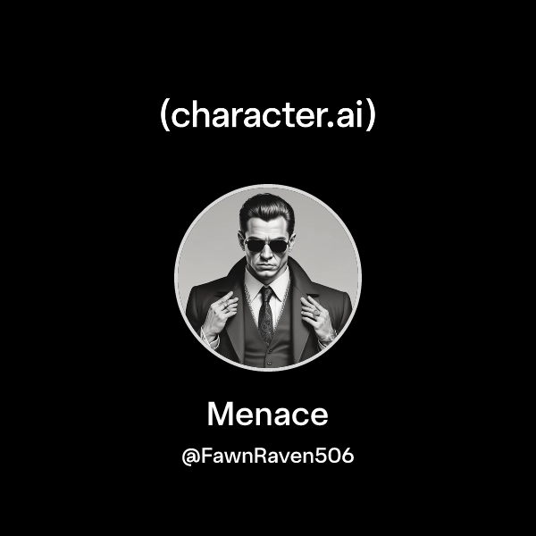 Chat with Menace | character.ai | AI Chat, Reimagined–Your Words. Your ...