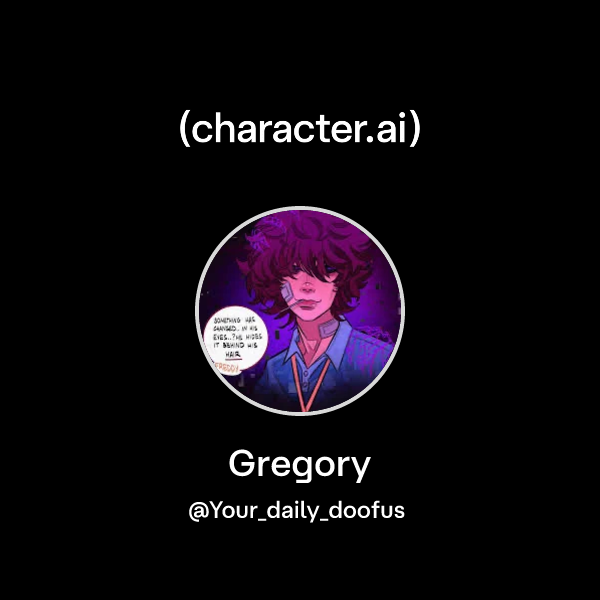 Chat with Gregory | character.ai | Personalized AI for every moment of ...