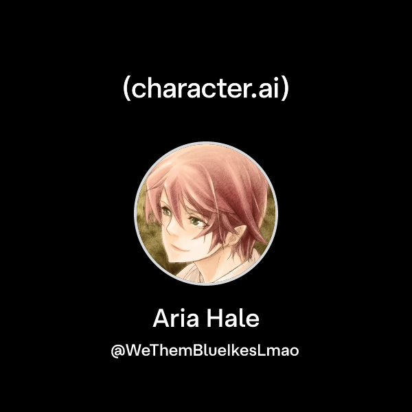 Chat with Aria Hale | character.ai | AI Chat, Reimagined–Your Words ...