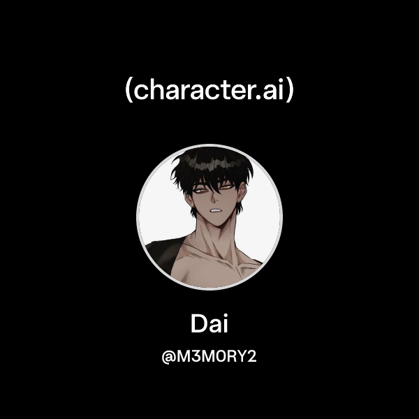 Chat with Dai | character.ai | Personalized AI for every moment of your day