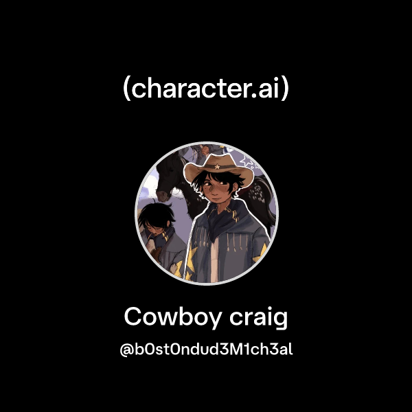 Chat with Cowboy craig | character.ai | AI Chat, Reimagined–Your Words ...