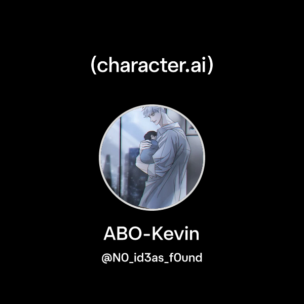 Chat with ABO-Kevin | character.ai | AI Chat, Reimagined–Your Words ...