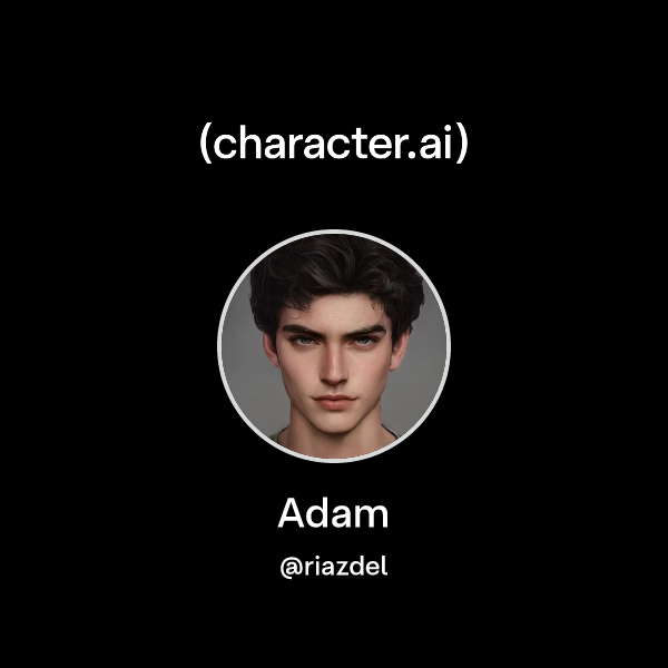 Chat with Adam | character.ai | Personalized AI for every moment of ...
