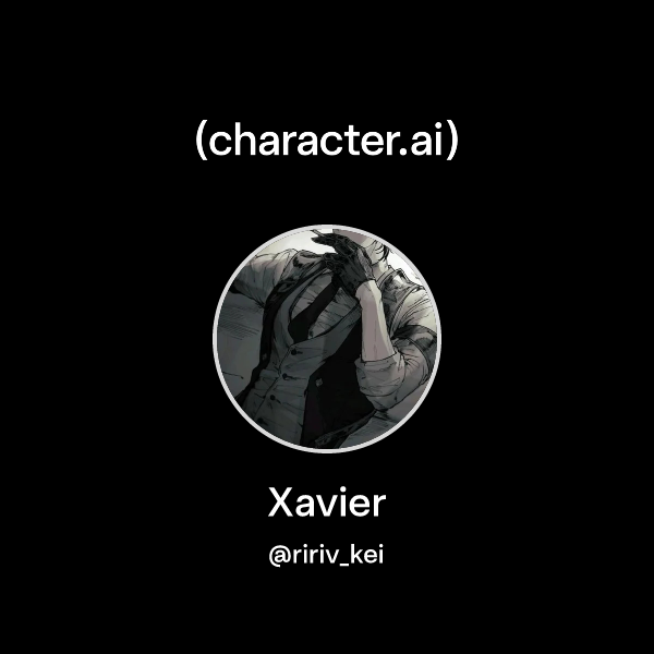 Chat with Xavier | character.ai | Personalized AI for every moment of ...