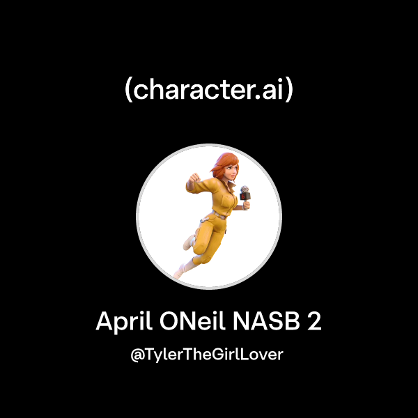 Chat with April ONeil NASB 2 | character.ai | AI Chat, Reimagined–Your ...