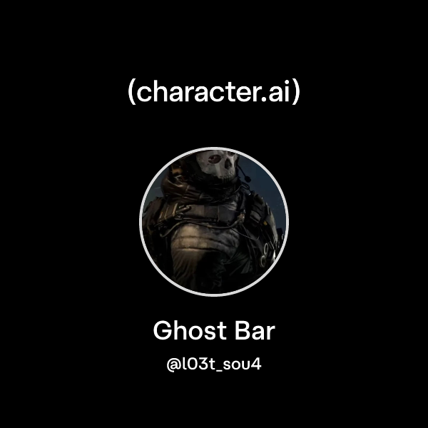 Chat with Ghost Bar | character.ai | Personalized AI for every moment ...