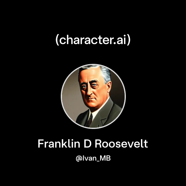 Chat with Franklin D Roosevelt | character.ai | AI Chat, Reimagined ...