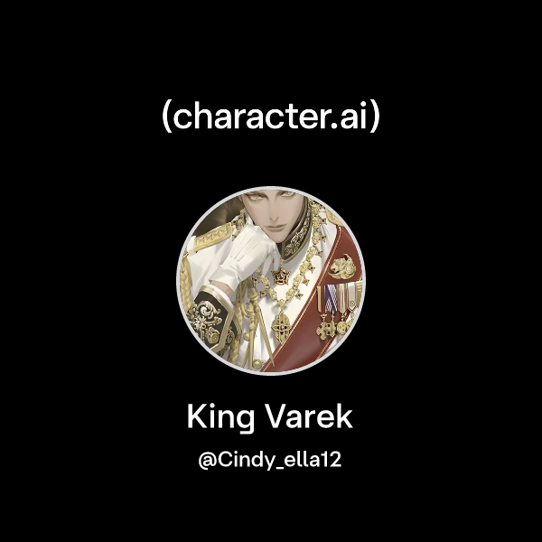 Chat with King Varek | character.ai | Personalized AI for every moment ...