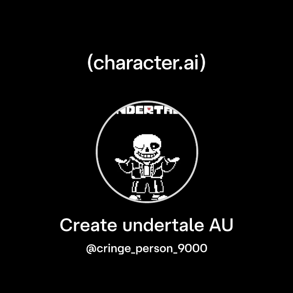 Chat with Create undertale AU | character.ai | AI Chat, Reimagined–Your ...
