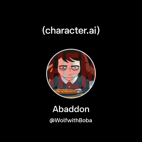 Chat with Abaddon | character.ai | AI Chat, Reimagined–Your Words. Your World.
