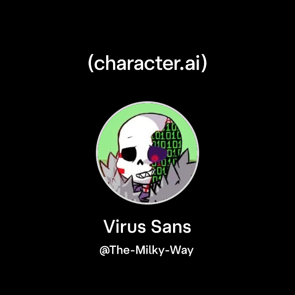 Chat with Virus Sans | character.ai | Personalized AI for every moment ...