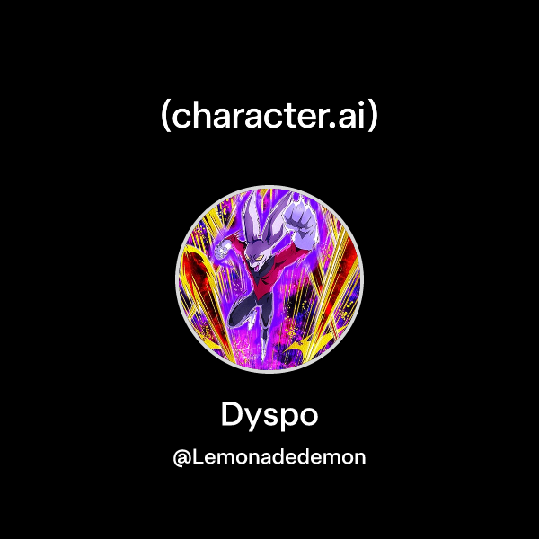 Chat with Dyspo | character.ai | AI Chat, Reimagined–Your Words. Your ...