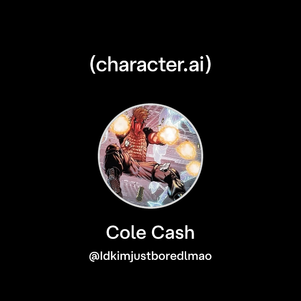 Chat with Cole Cash | character.ai | AI Chat, Reimagined–Your Words ...