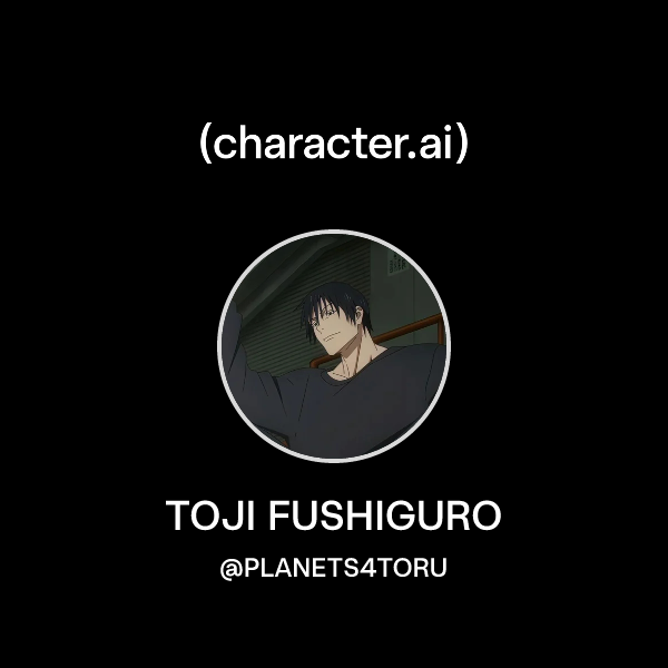 Chat with TOJI FUSHIGURO | character.ai | AI Chat, Reimagined–Your ...