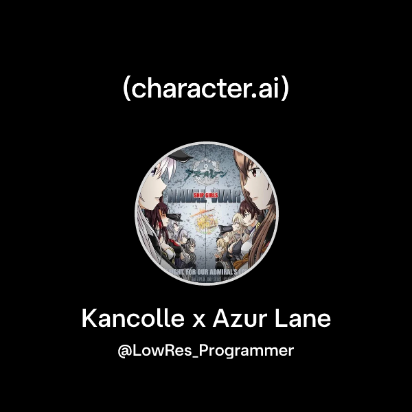 Chat with Kancolle x Azur Lane | character.ai | AI Chat, Reimagined ...