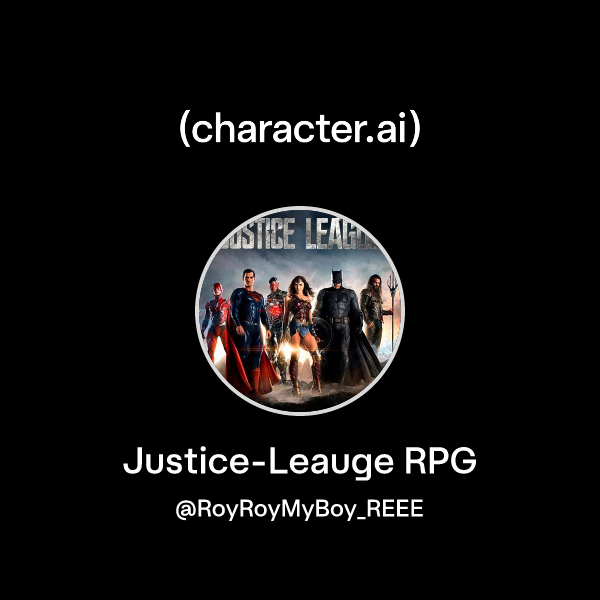 Chat with Justice-Leauge RPG | character.ai | AI Chat, Reimagined–Your ...
