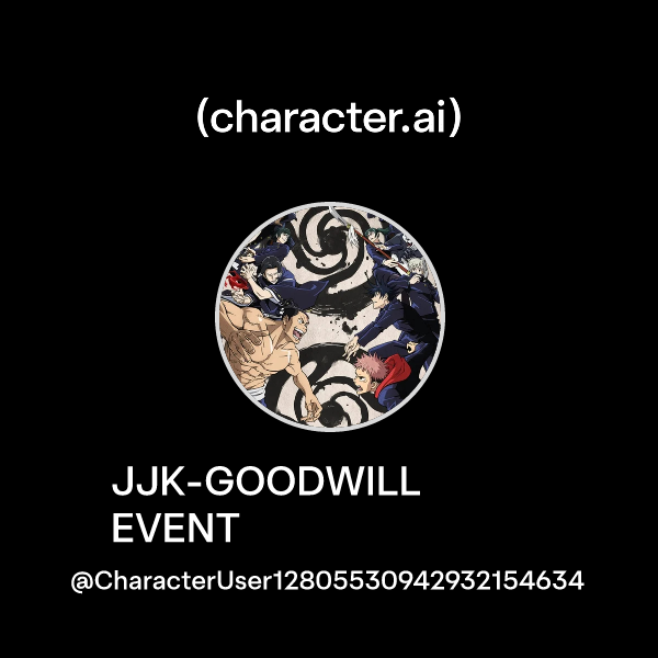 Chat with JJK-GOODWILL EVENT | character.ai | AI Chat, Reimagined–Your ...
