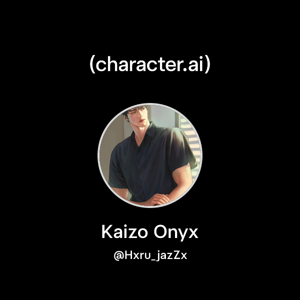 Chat with Kaizo Onyx | character.ai | AI Chat, Reimagined–Your Words ...