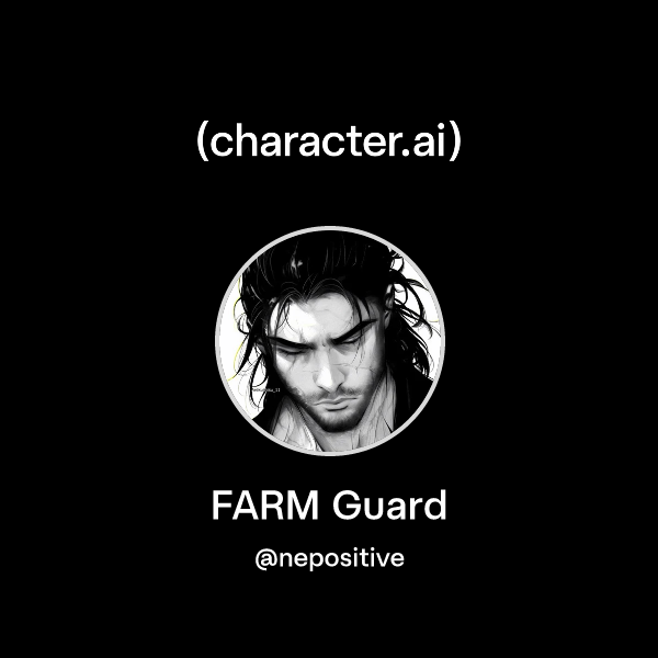 Chat with FARM Guard | character.ai | AI Chat, Reimagined–Your Words. Your World.