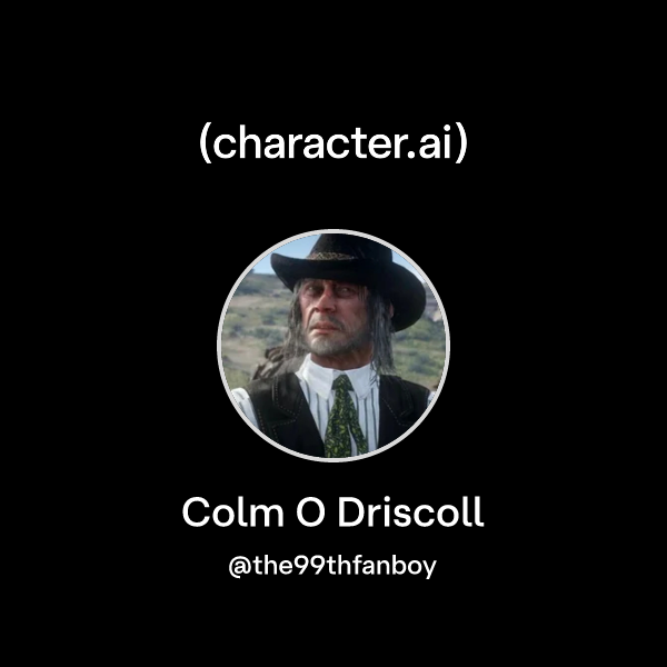 Chat with Colm O Driscoll | character.ai | AI Chat, Reimagined–Your ...