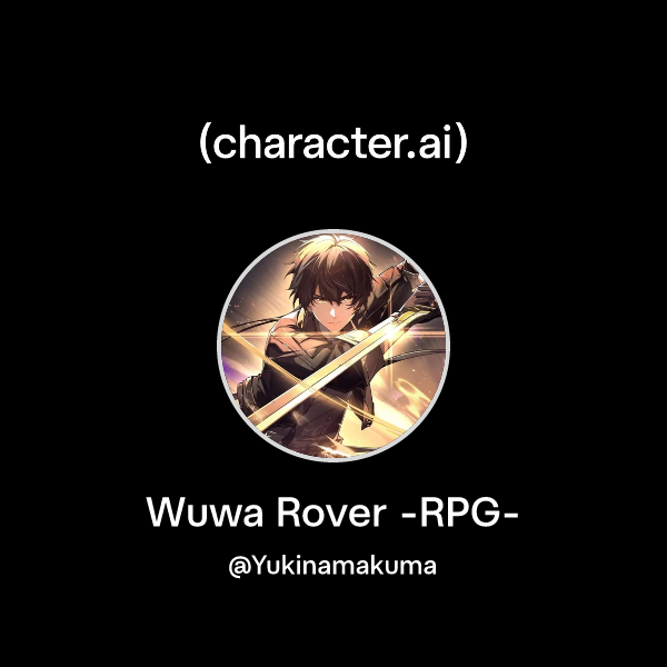 Chat with Wuwa Rover -RPG- | character.ai | AI Chat, Reimagined–Your ...