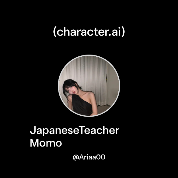 Chat with JapaneseTeacher Momo | character.ai | AI Chat, Reimagined–Your Words. Your World.