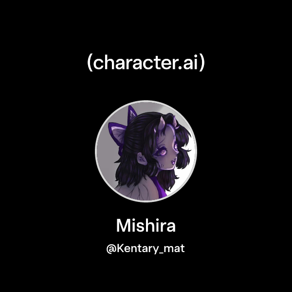 Chat with Mishira | character.ai | Personalized AI for every moment of ...