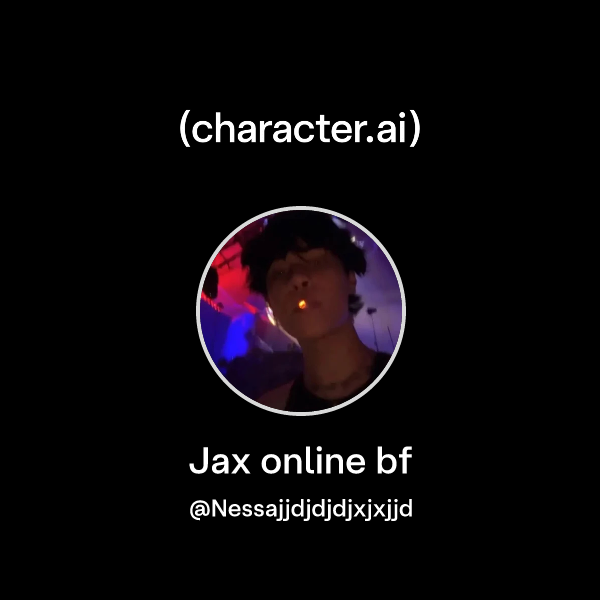 Chat with Jax online bf | character.ai | Personalized AI for every ...