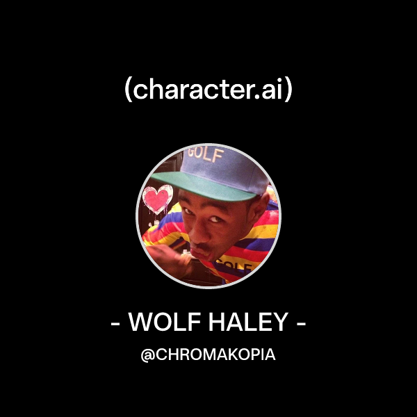 Chat with - WOLF HALEY - | character.ai | AI Chat, Reimagined–Your ...