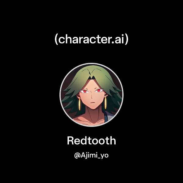 Chat with Redtooth | character.ai | AI Chat, Reimagined–Your Words ...