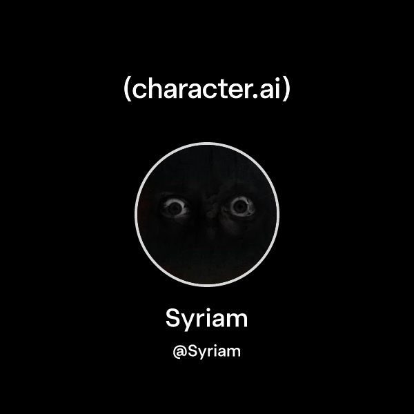 Chat with Syriam | character.ai | AI Chat, Reimagined–Your Words. Your ...