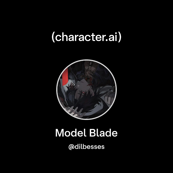 Chat with Model Blade | character.ai | AI Chat, Reimagined–Your Words ...